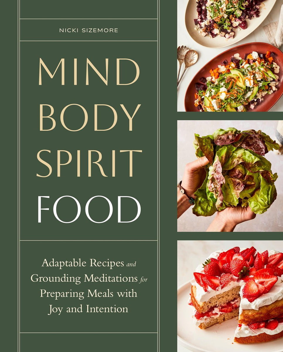 Author Talk: Nicki Sizemore, Mind, Body, Spirit, Food – Book Larder