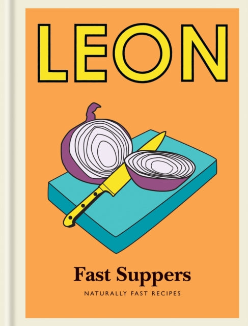 Little Leon: Fast Suppers: Naturally Fast Recipes – Book Larder